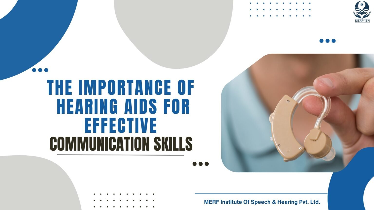 The Importance of Hearing Aids for Effective Communication Skills ...